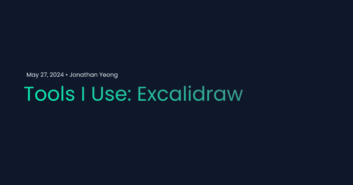 Tools I Use: Excalidraw